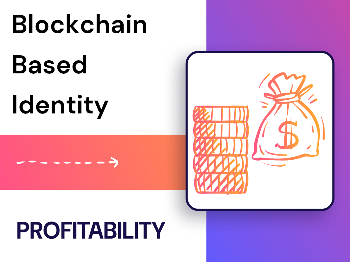 What Are the Top 5 Strategies to Maximize Profitability for Blockchain Based Identity Verification?