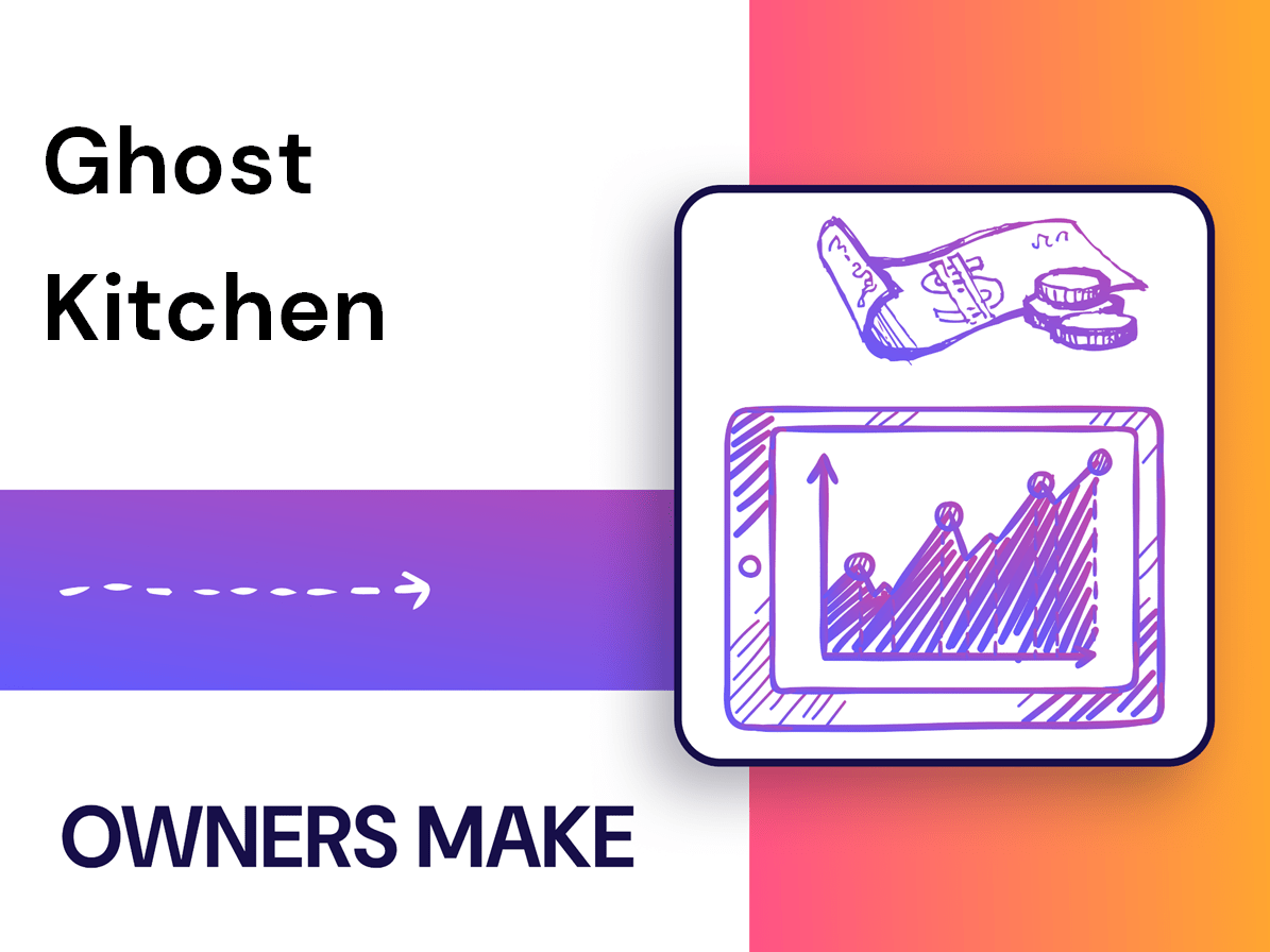 How Much Does an Owner Make in a Ghost Kitchen?