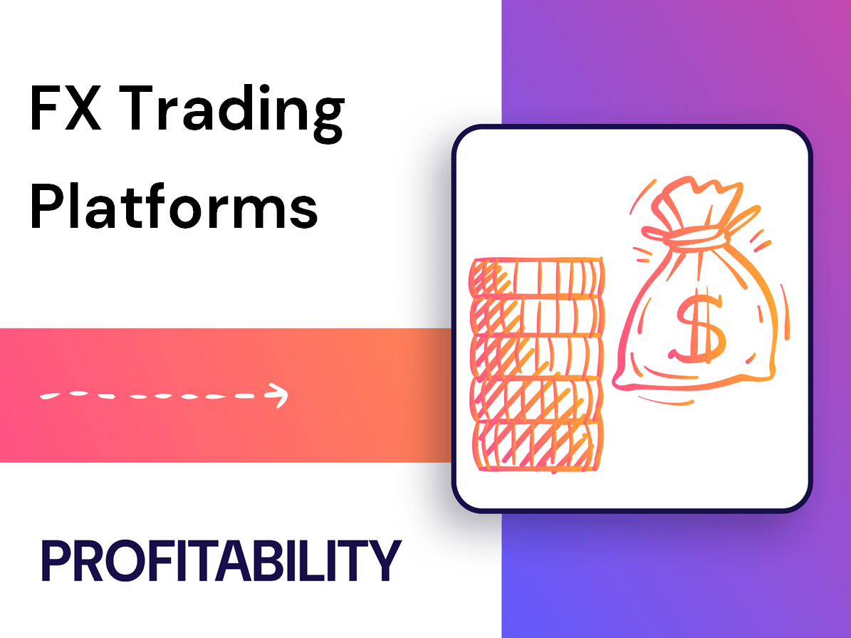 What Are the Top 5 Strategies to Maximize Profitability for FX Trading Platforms?