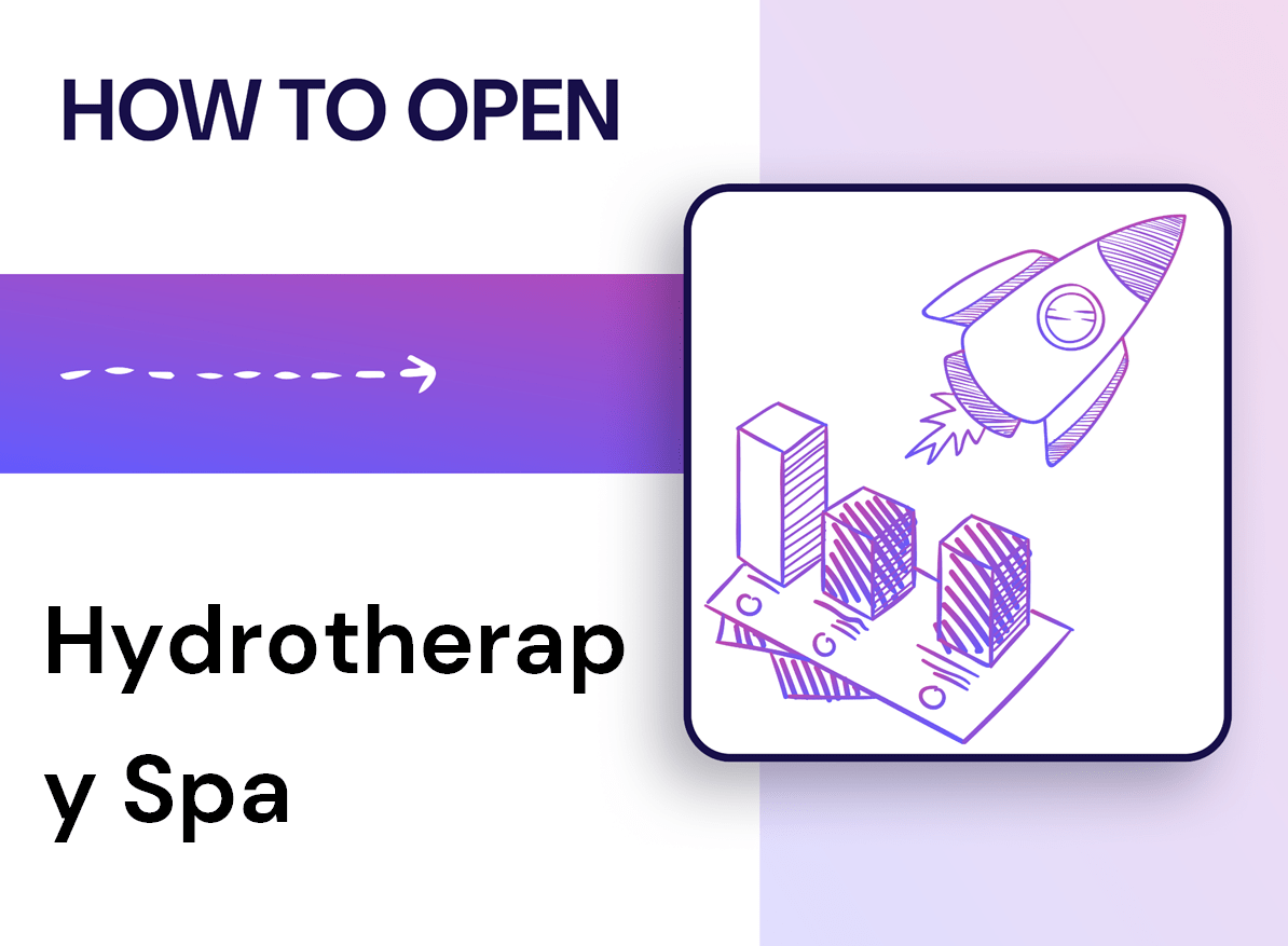 How Do You Open a Hydrotherapy Spa?