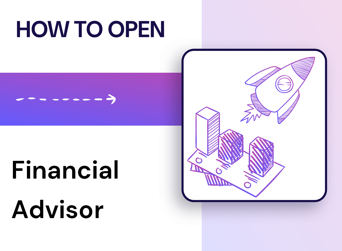 How Do You Open a Financial Advisor Account?