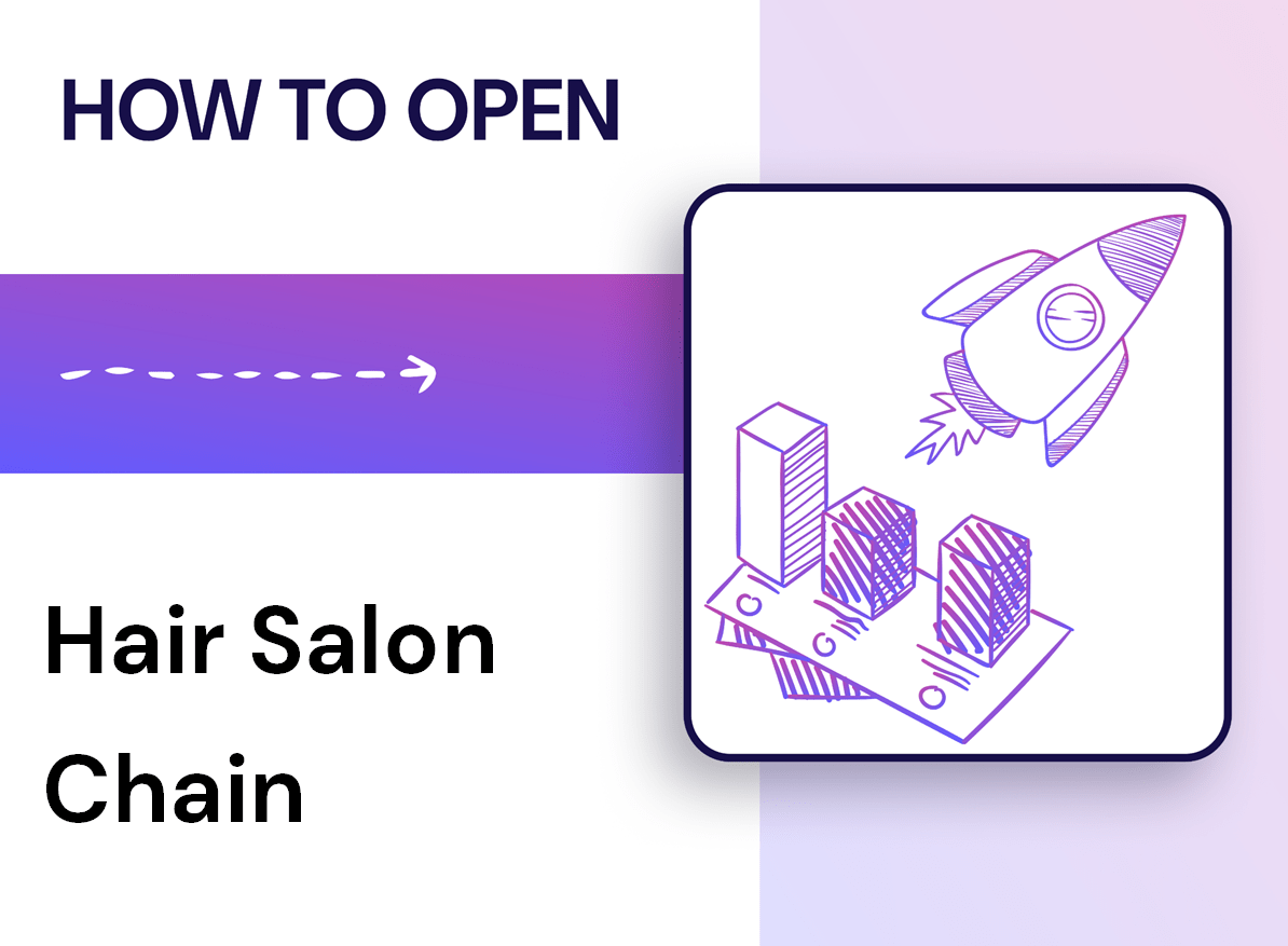 How Can You Successfully Open a Hair Salon Chain?