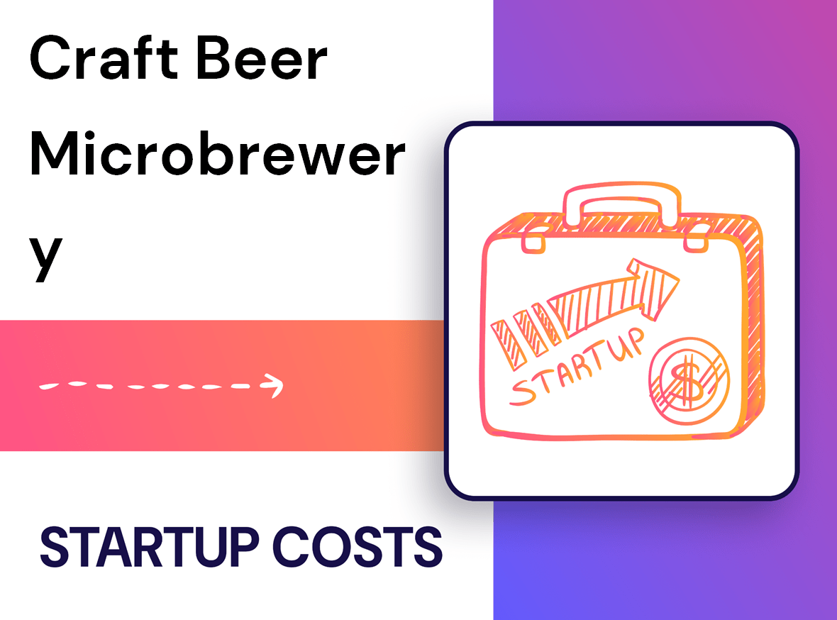 What Are the Startup Costs for a Craft Beer Microbrewery?