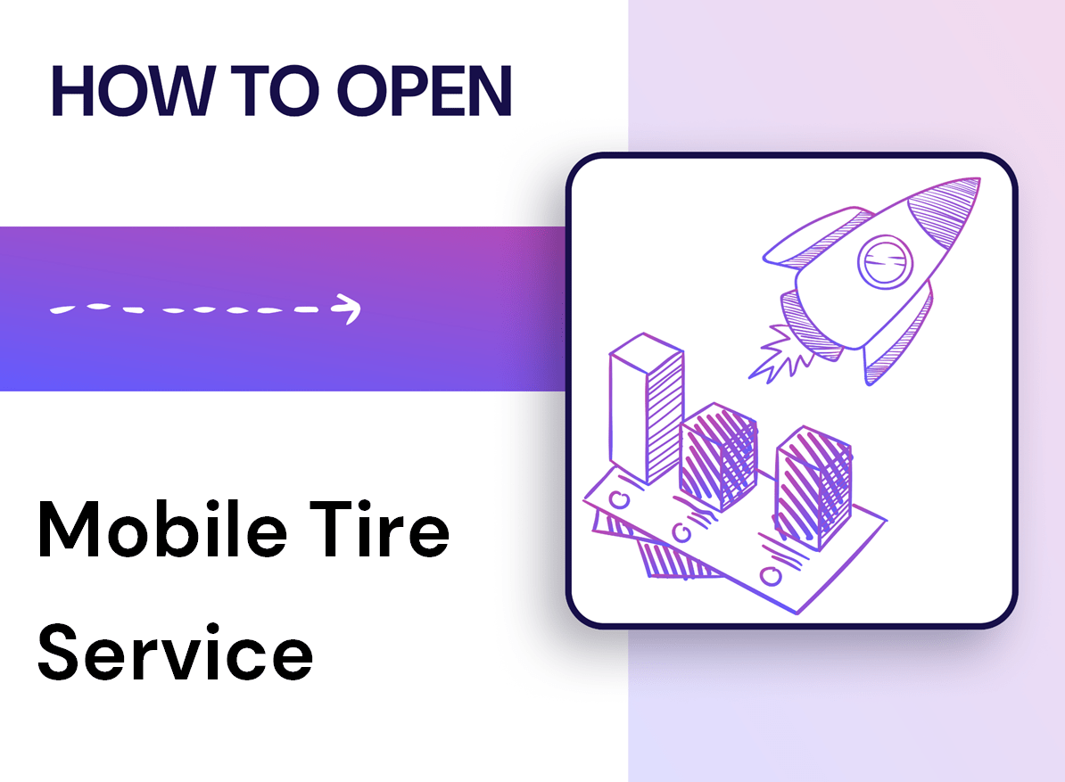 How Can You Open a Mobile Tire Service?