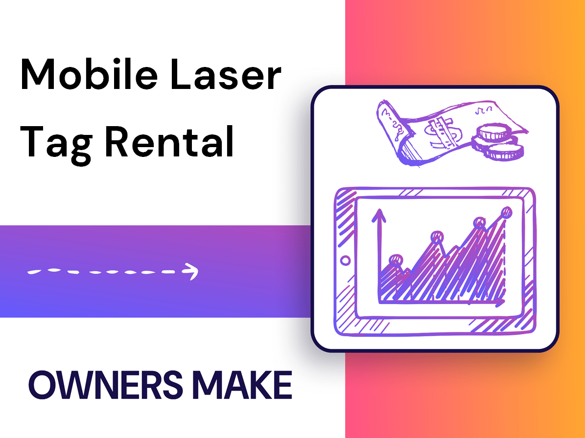 How Much Does an Owner Make Renting Mobile Laser Tag?
