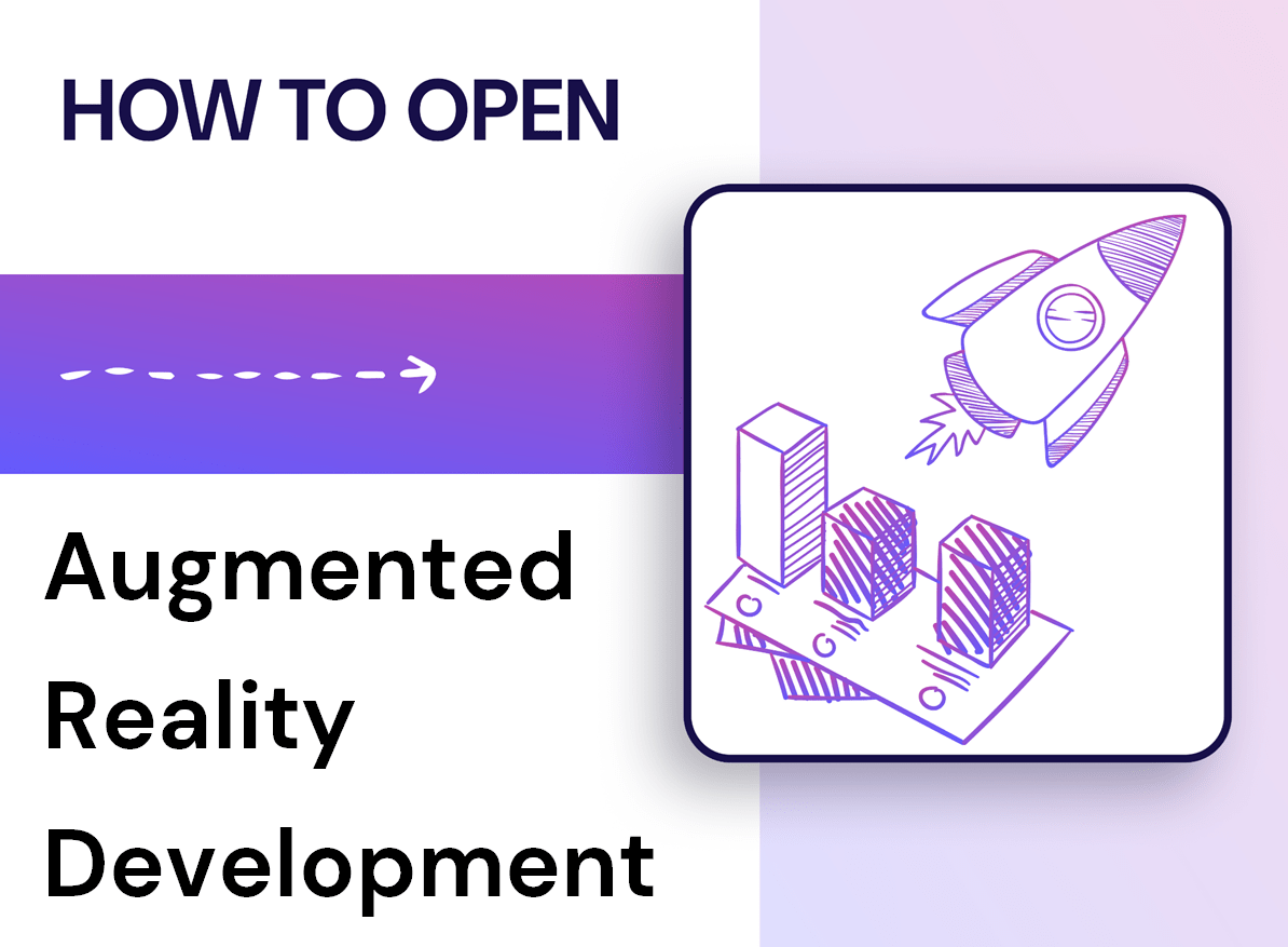 How to Open Augmented Reality Development Projects?