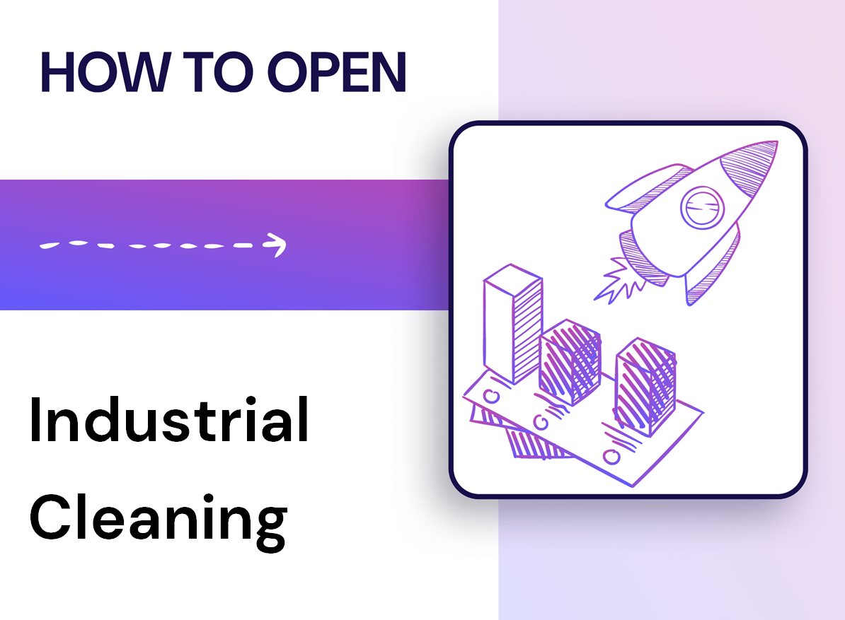 How to Open an Industrial Cleaning Business?