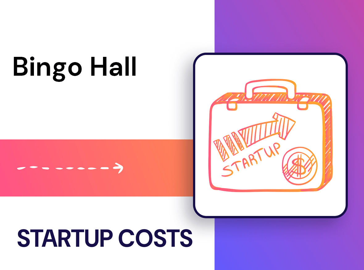 What Are the Startup Costs for Opening a Bingo Hall?