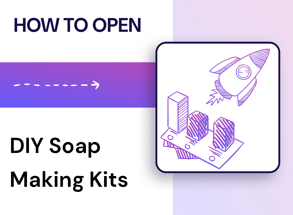 How to Open DIY Soap Making Kits Effectively?