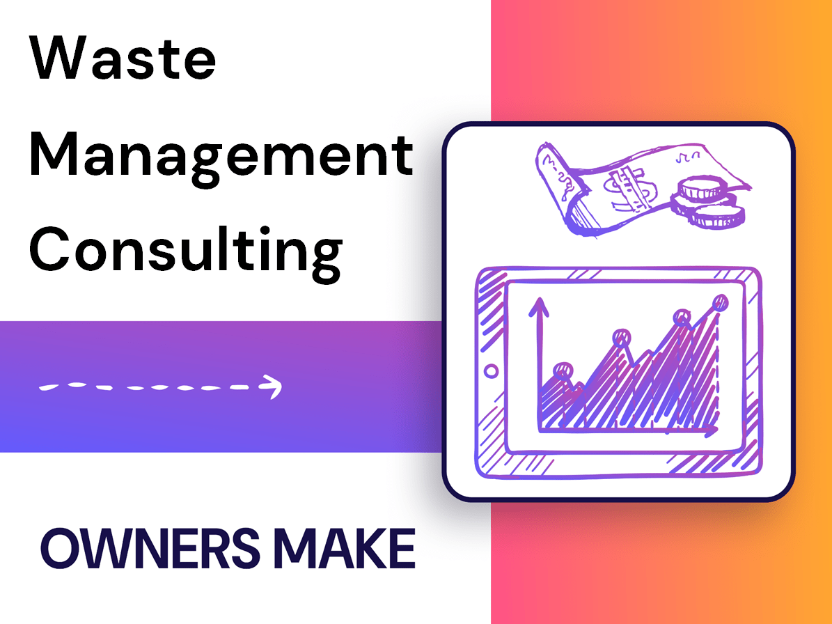 How Much Does an Owner Make in Waste Management Consulting?