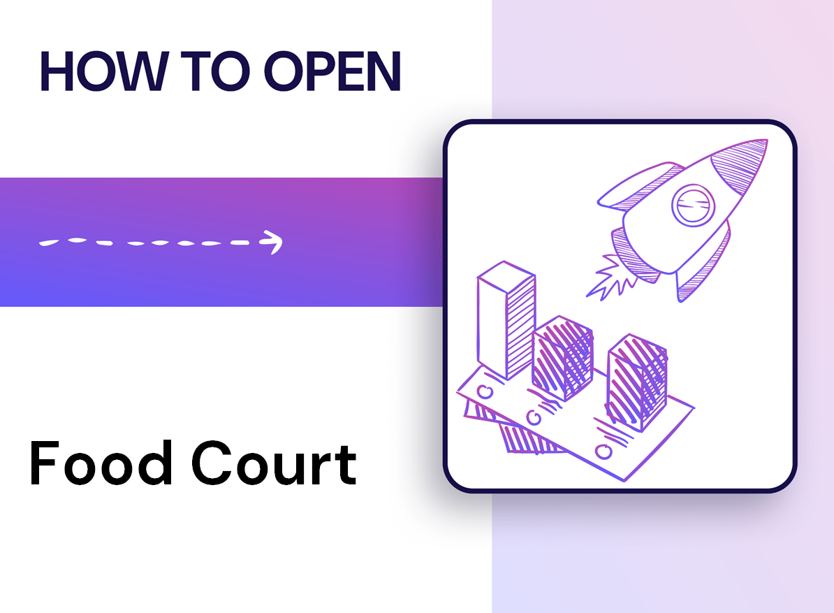 How to Open a Food Court Successfully?