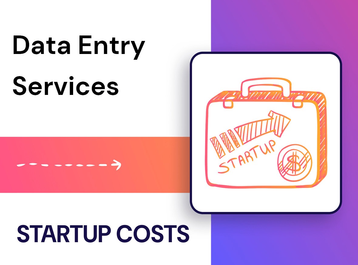 What Are the Startup Costs for Data Entry Services?