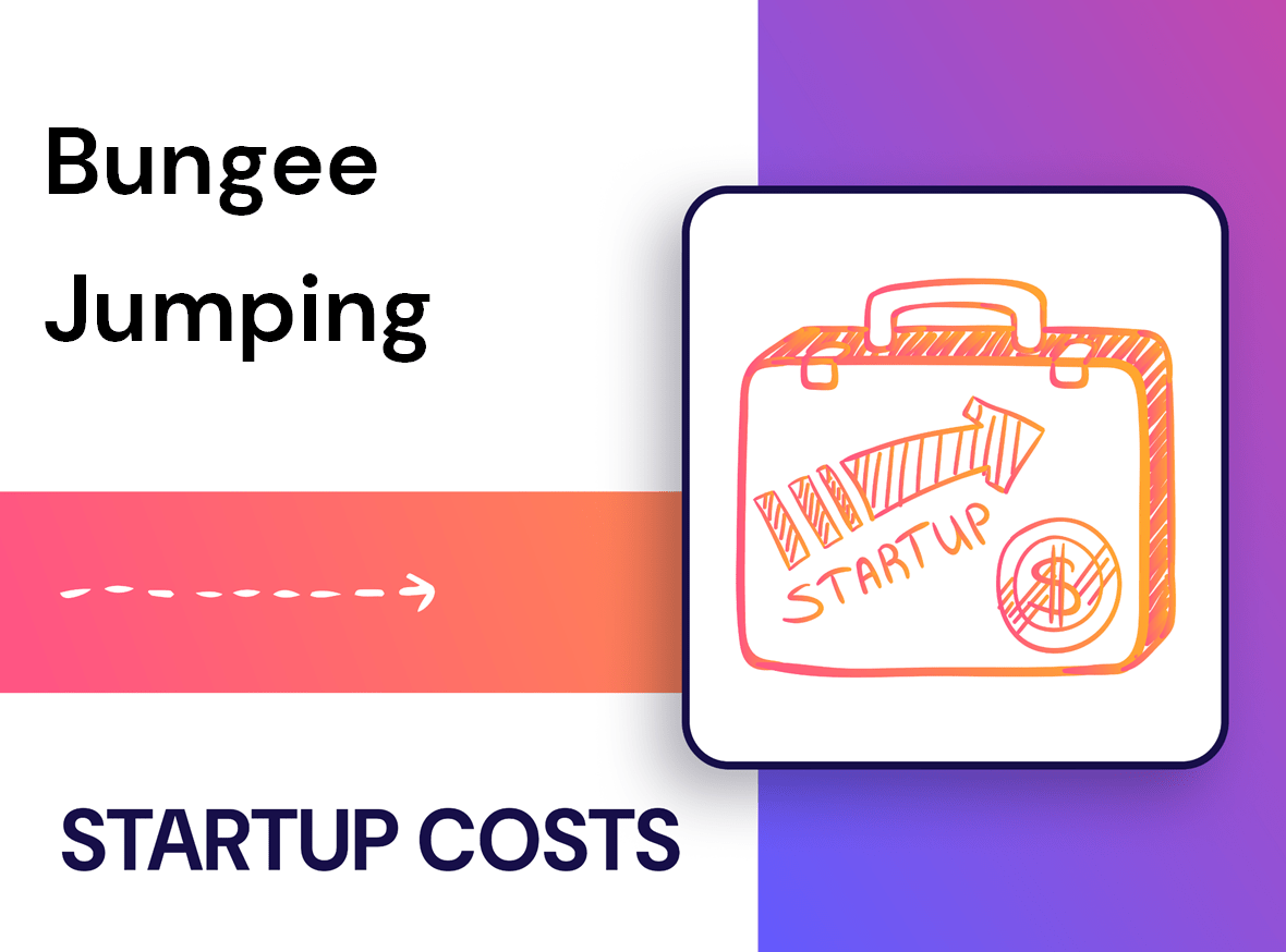 What Are the Startup Costs for Bungee Jumping Businesses?