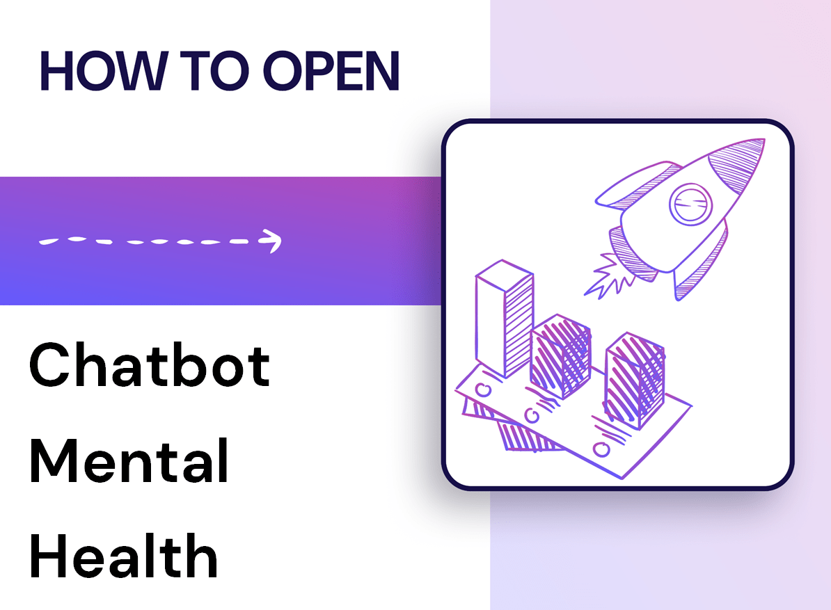How to Open a Chatbot for Mental Health Support?