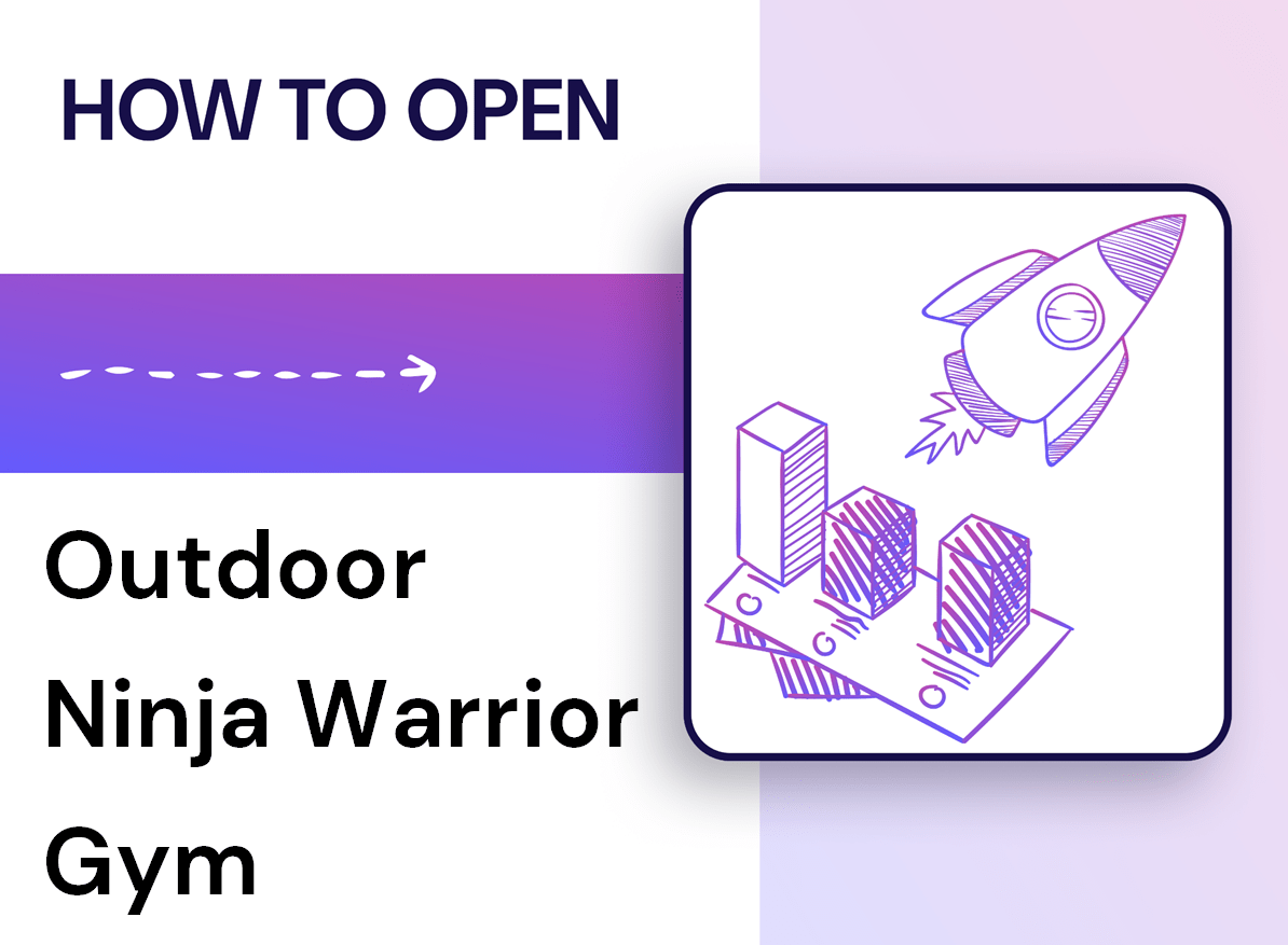How Do You Open an Outdoor Ninja Warrior Gym?