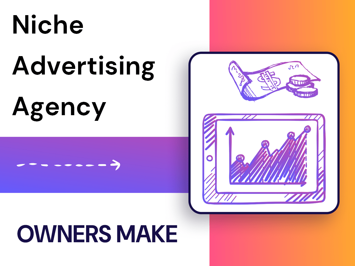 How Much Does an Owner Make at a Niche Advertising Agency?