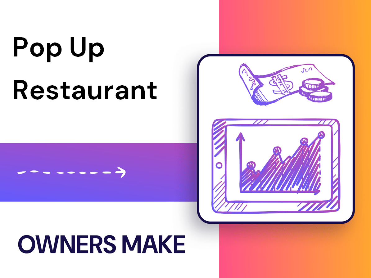 How Much Does an Owner Make from a Pop-Up Restaurant?