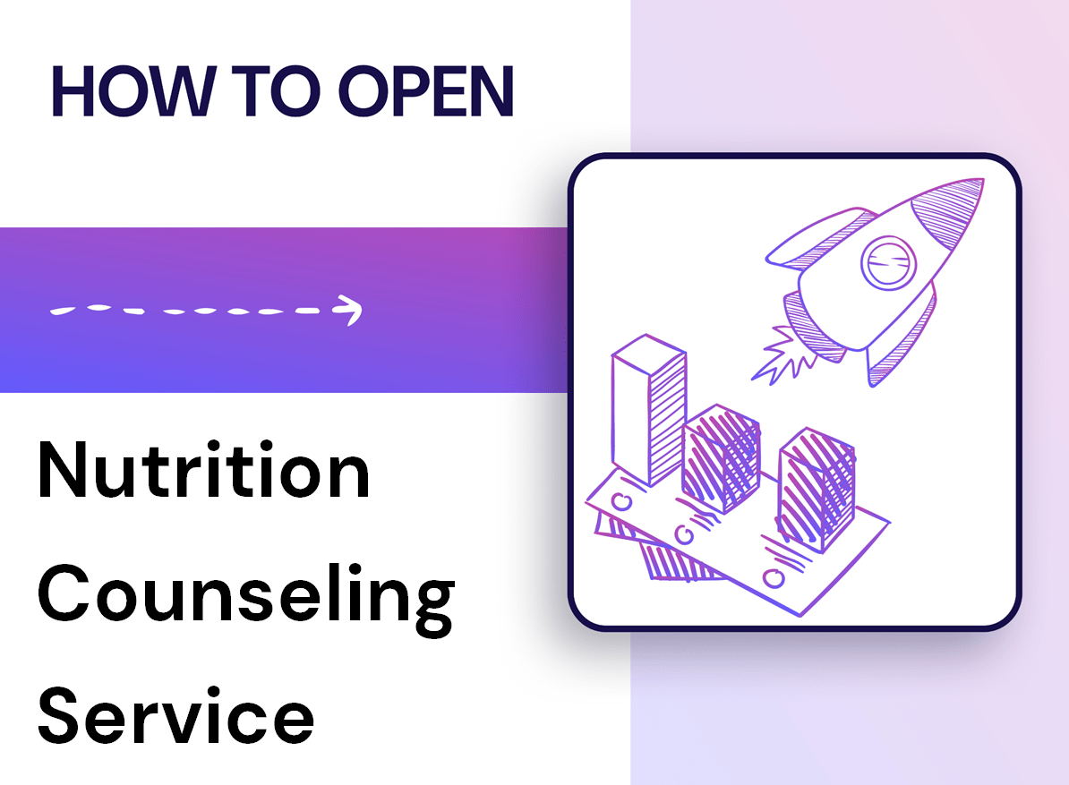 How to Open a Nutrition Counseling Service?
