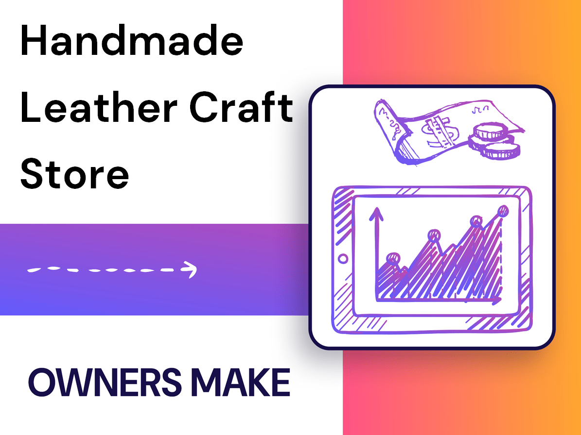 How Much Does an Owner Make in a Handmade Leather Craft Store?