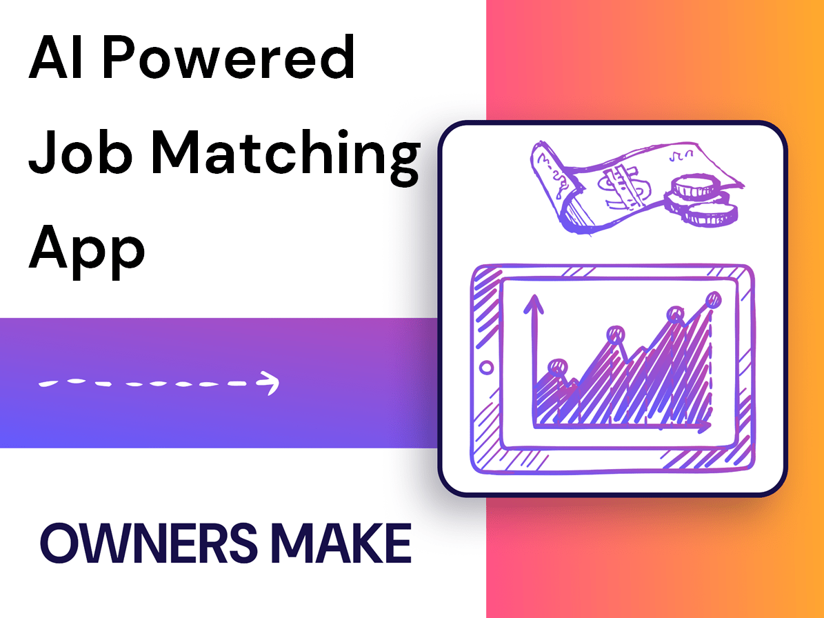 How Much Does an Owner Make from an AI-Powered Job Matching App?