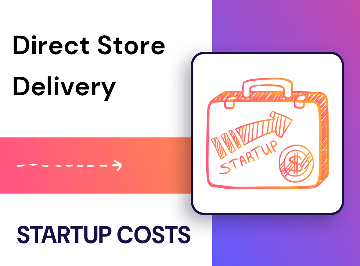 What Are the Startup Costs for Direct Store Delivery?
