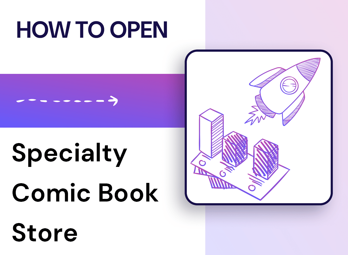 How Do You Open a Specialty Comic Book Store?