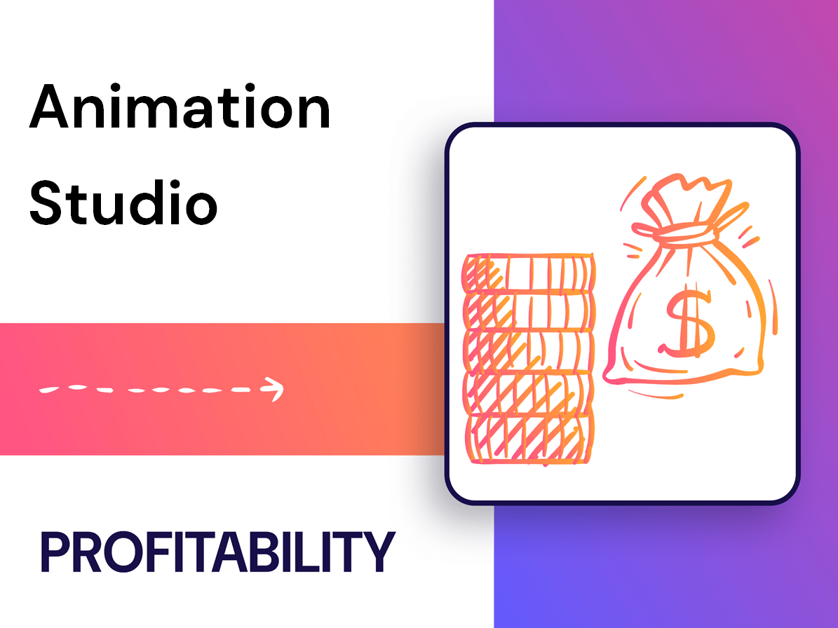 What Are the Top 5 Strategies to Maximize Profitability for Animation ...