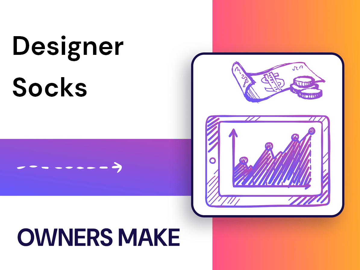 How Much Does an Owner Make from Designer Socks?