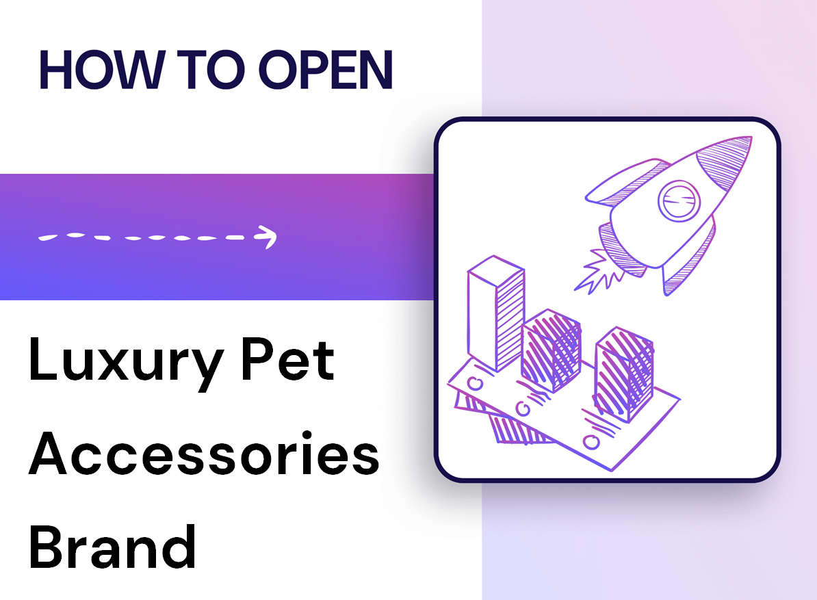 How Can You Successfully Launch a Luxury Pet Accessories Brand?