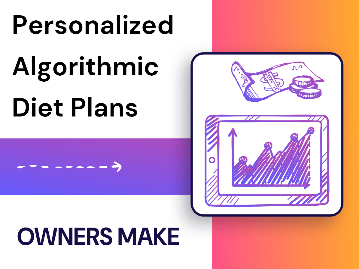 How Much Do Owners Make from Personalized Algorithmic Diet Plans?