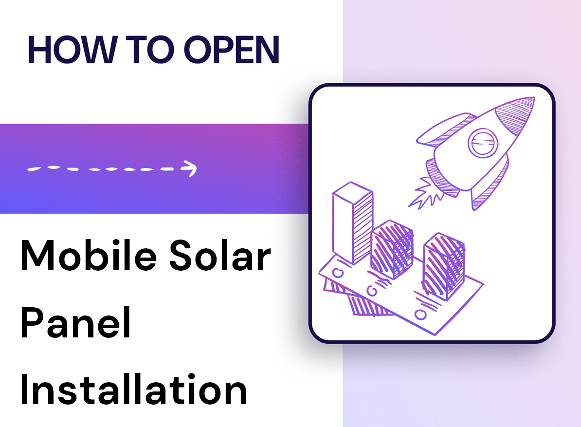 How to Open and Install a Mobile Solar Panel System?