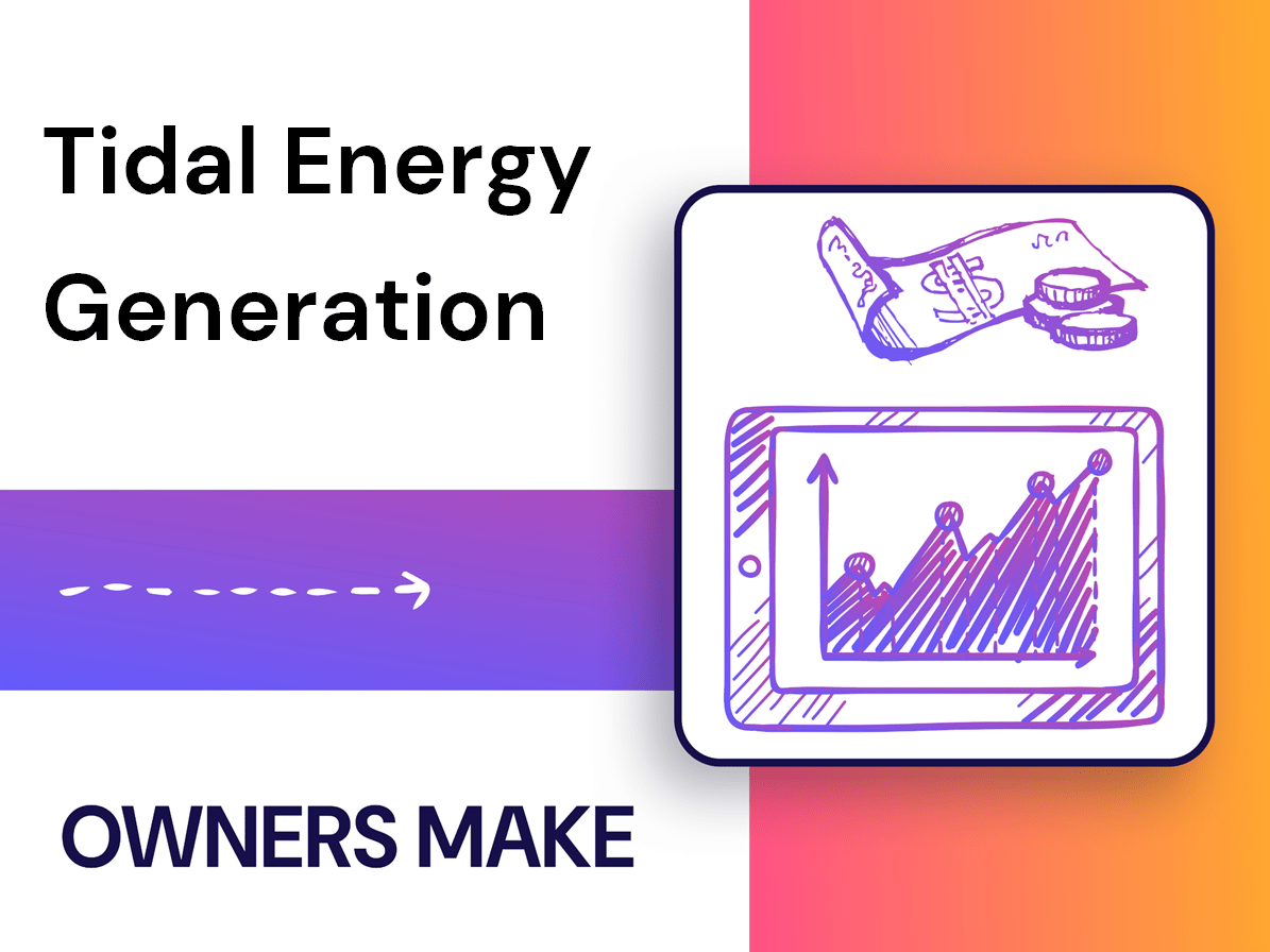How Much Does an Owner Earn from Tidal Energy Generation?
