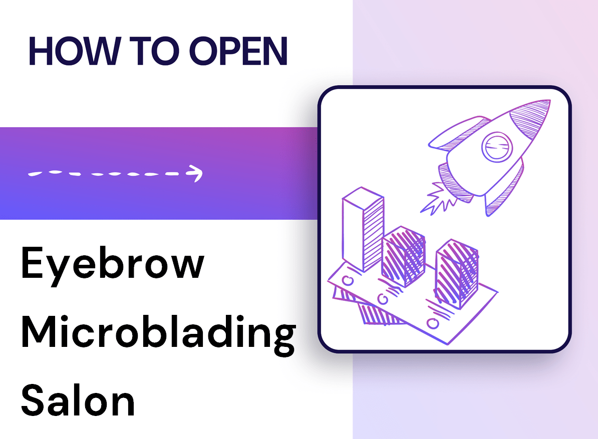 How Can You Successfully Open an Eyebrow Microblading Salon?