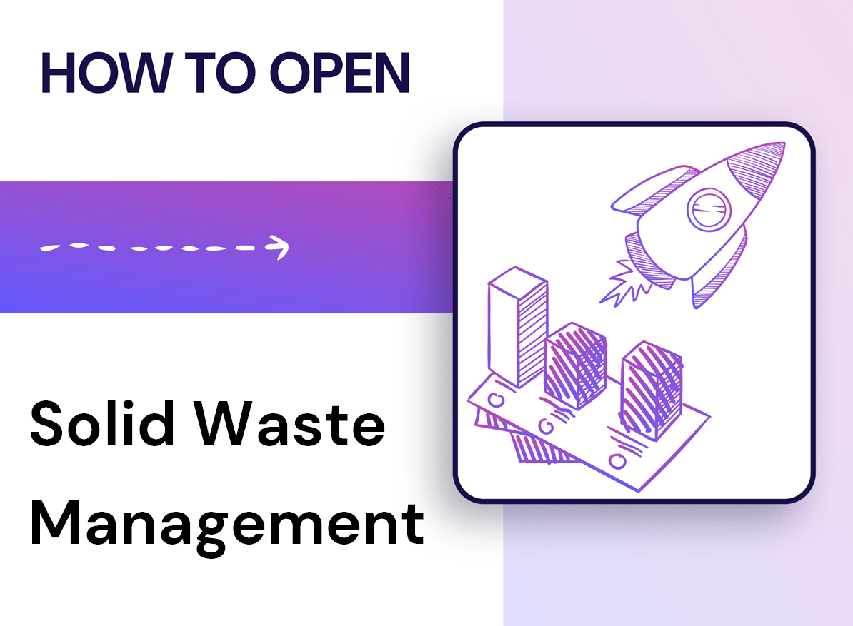 How to Effectively Open Solid Waste Management Systems?