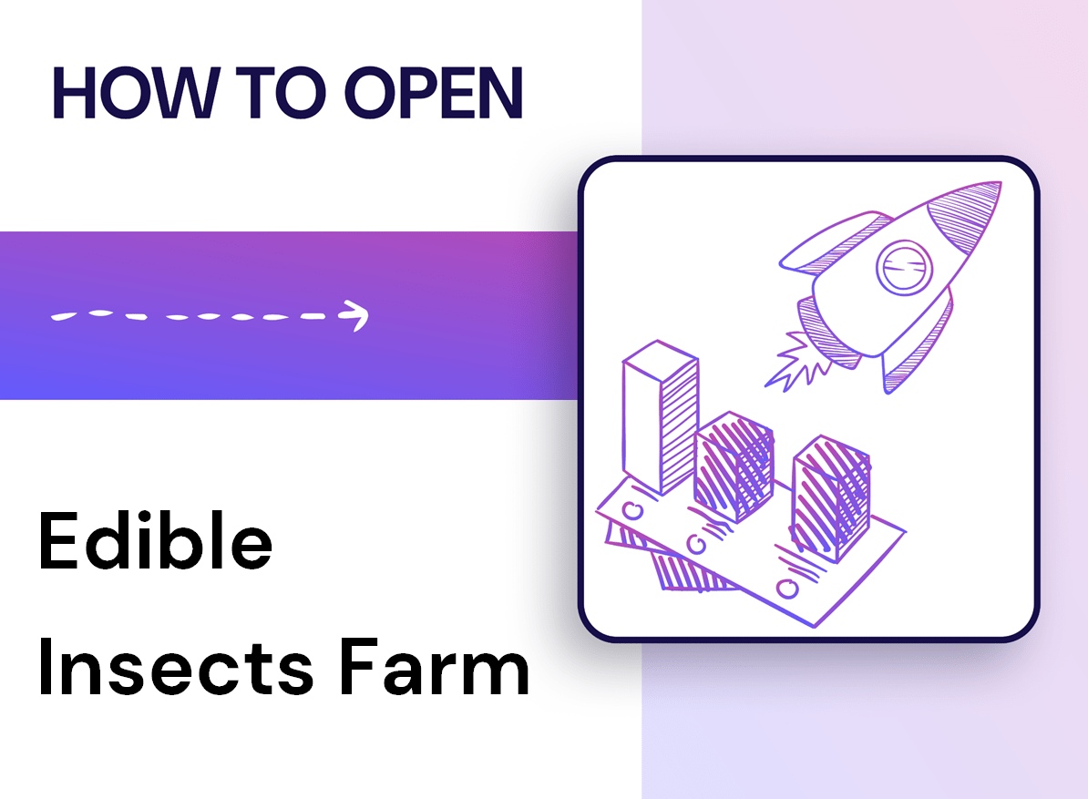 How to Open an Edible Insects Farm Successfully?