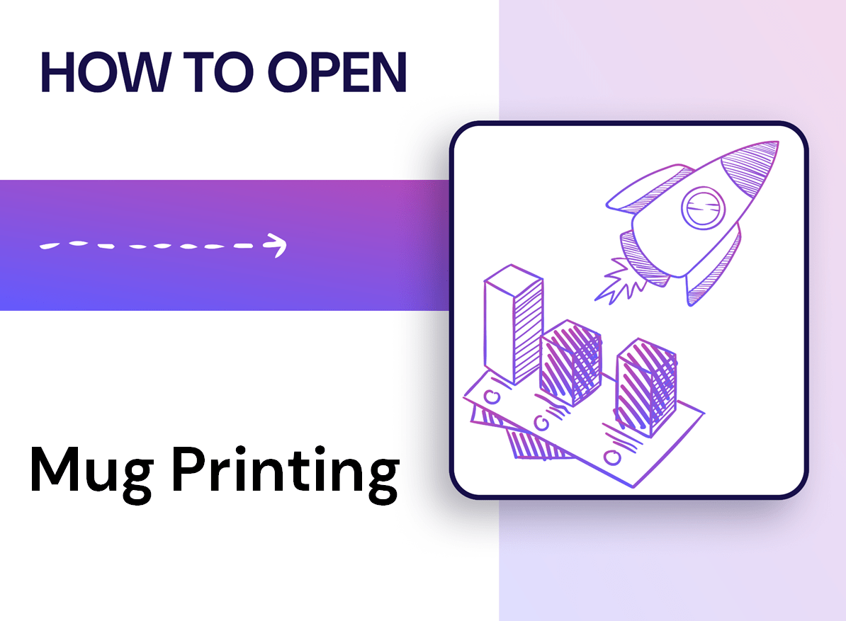 How Do You Open Mug Printing?
