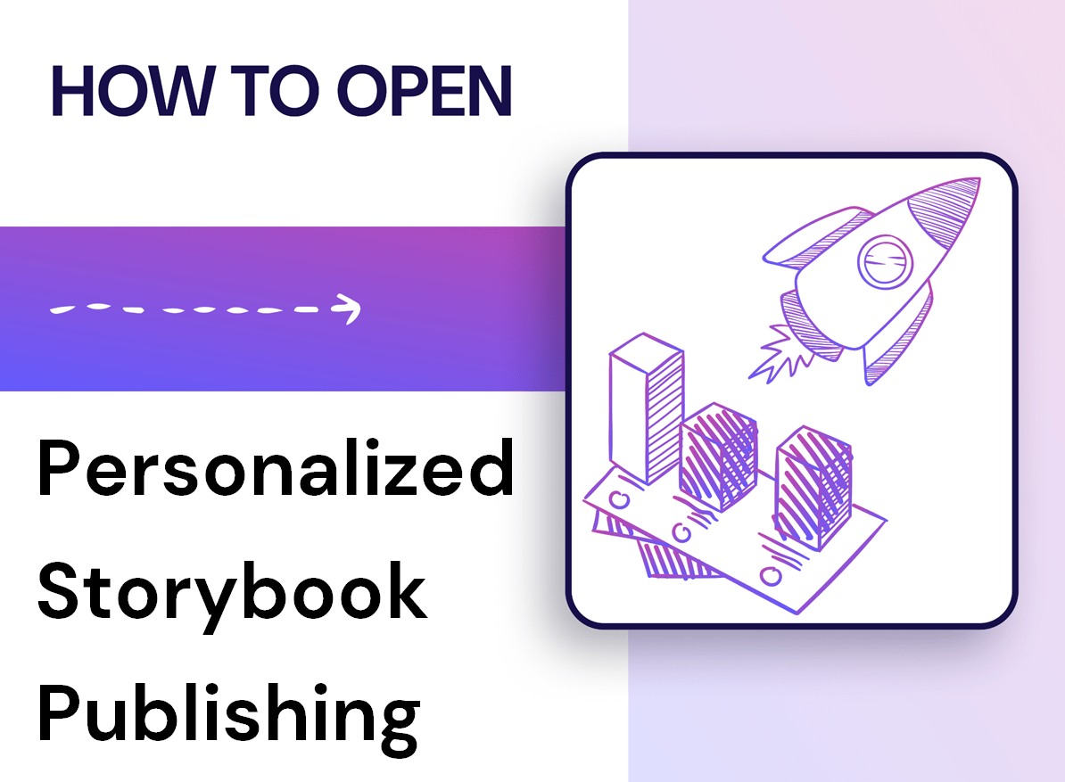 How Can You Open a Personalized Storybook Publishing Business?