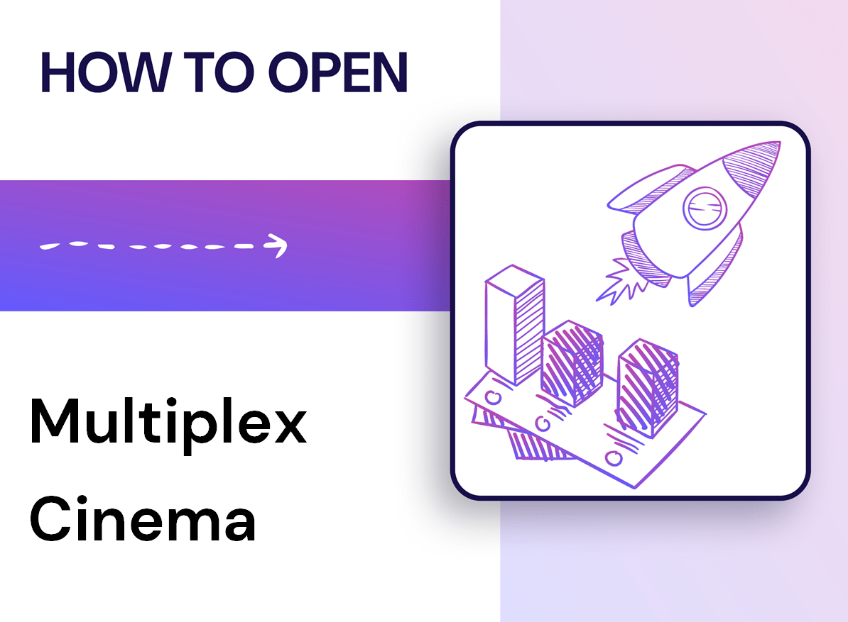 How to Open a Multiplex Cinema: Key Steps and Tips