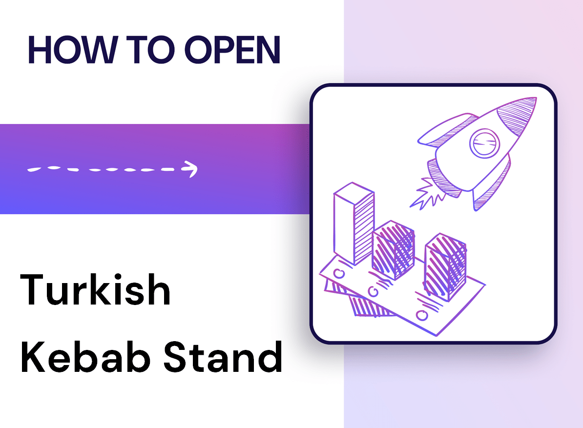 How Can You Successfully Open a Turkish Kebab Stand?