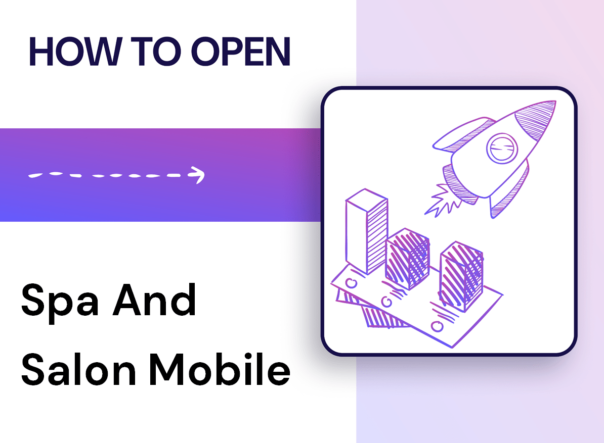 How to Open a Spa and Salon Mobile Business?
