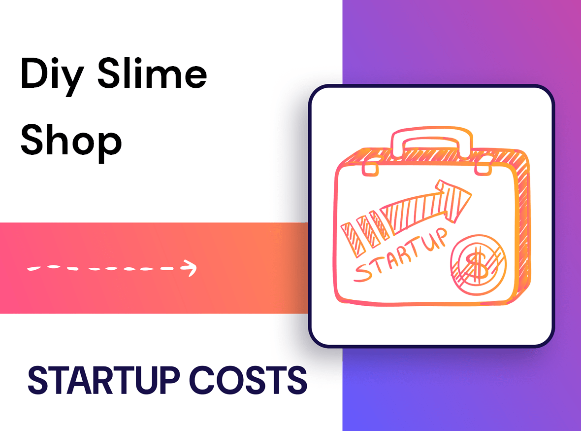 What Are the Startup Costs for a DIY Slime Shop?