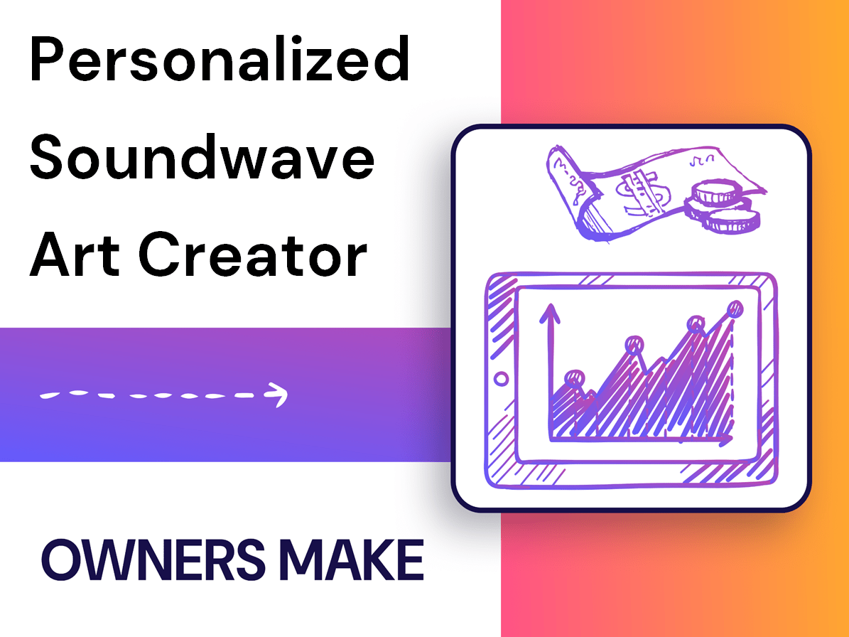 How Much Does an Owner Make with a Personalized Soundwave Art Creator?