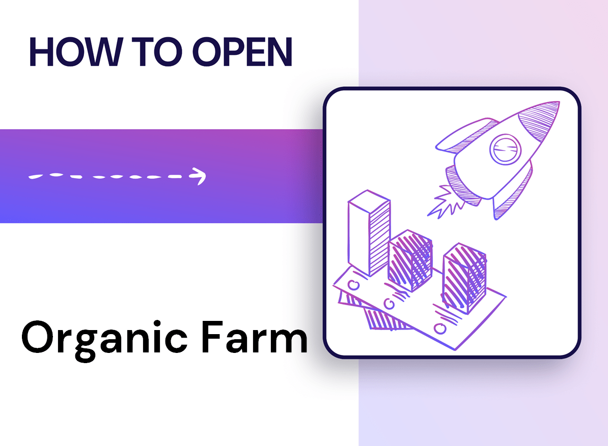 How to Open an Organic Farm Successfully?