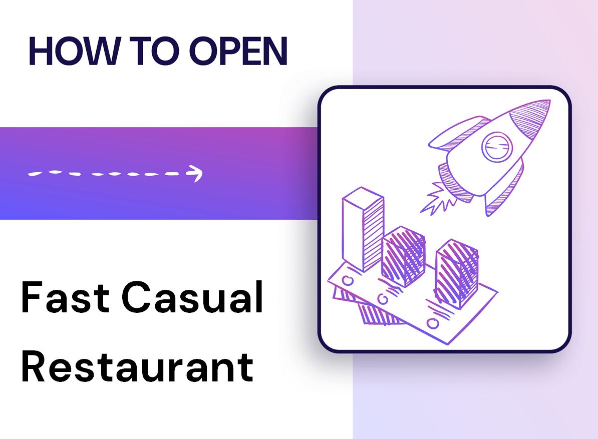 How to Open a Fast Casual Restaurant Successfully?