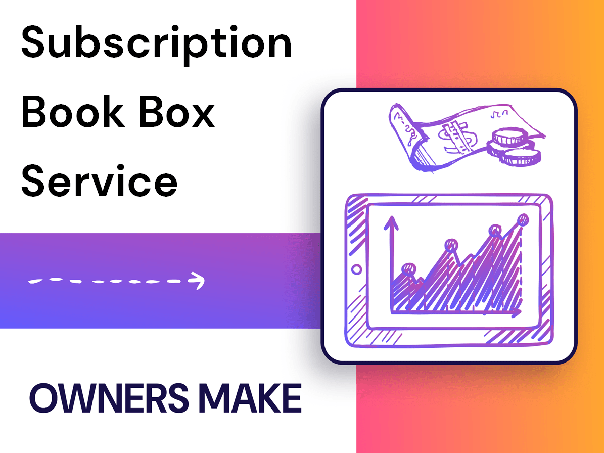 How Much Does an Owner Make from a Subscription Book Box Service?