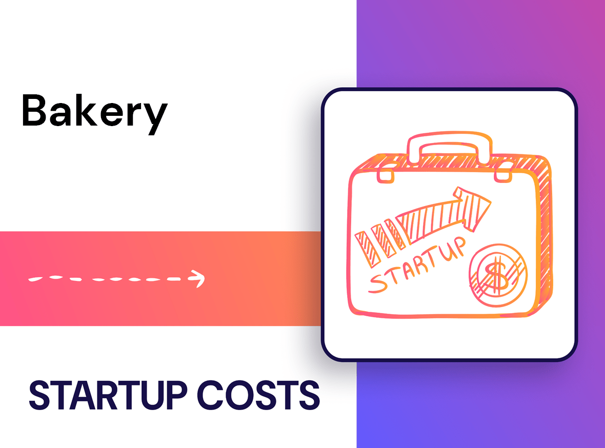 What Are the Startup Costs for a Bakery?