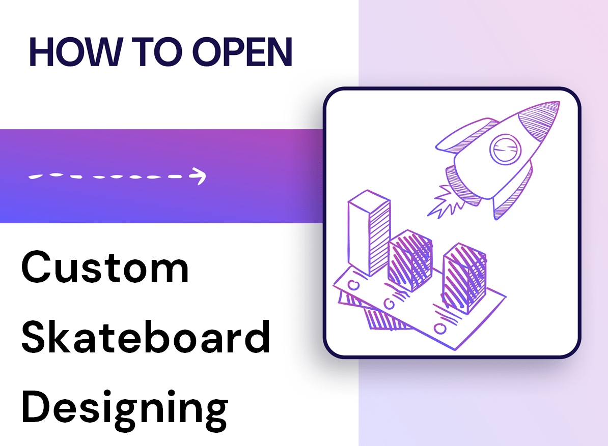 How to Start a Custom Skateboard Designing Service?