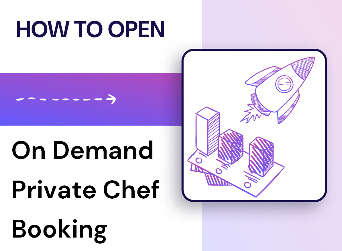 How Do You Open On-Demand Private Chef Booking?