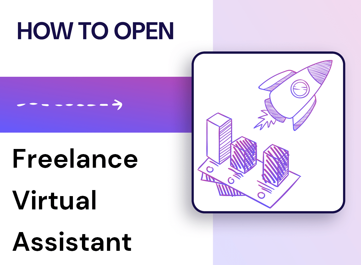 How to Open a Freelance Virtual Assistant Business?