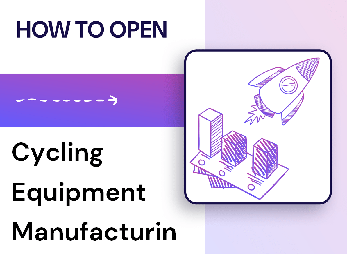 How to Start a Cycling Equipment Manufacturing Business?
